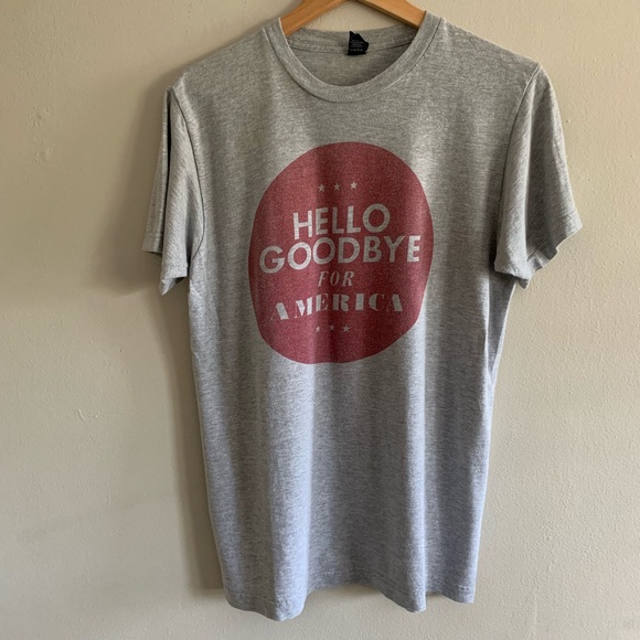 Tultex | Shirts | Hello Goodbye For America Tshirt | Poshmark